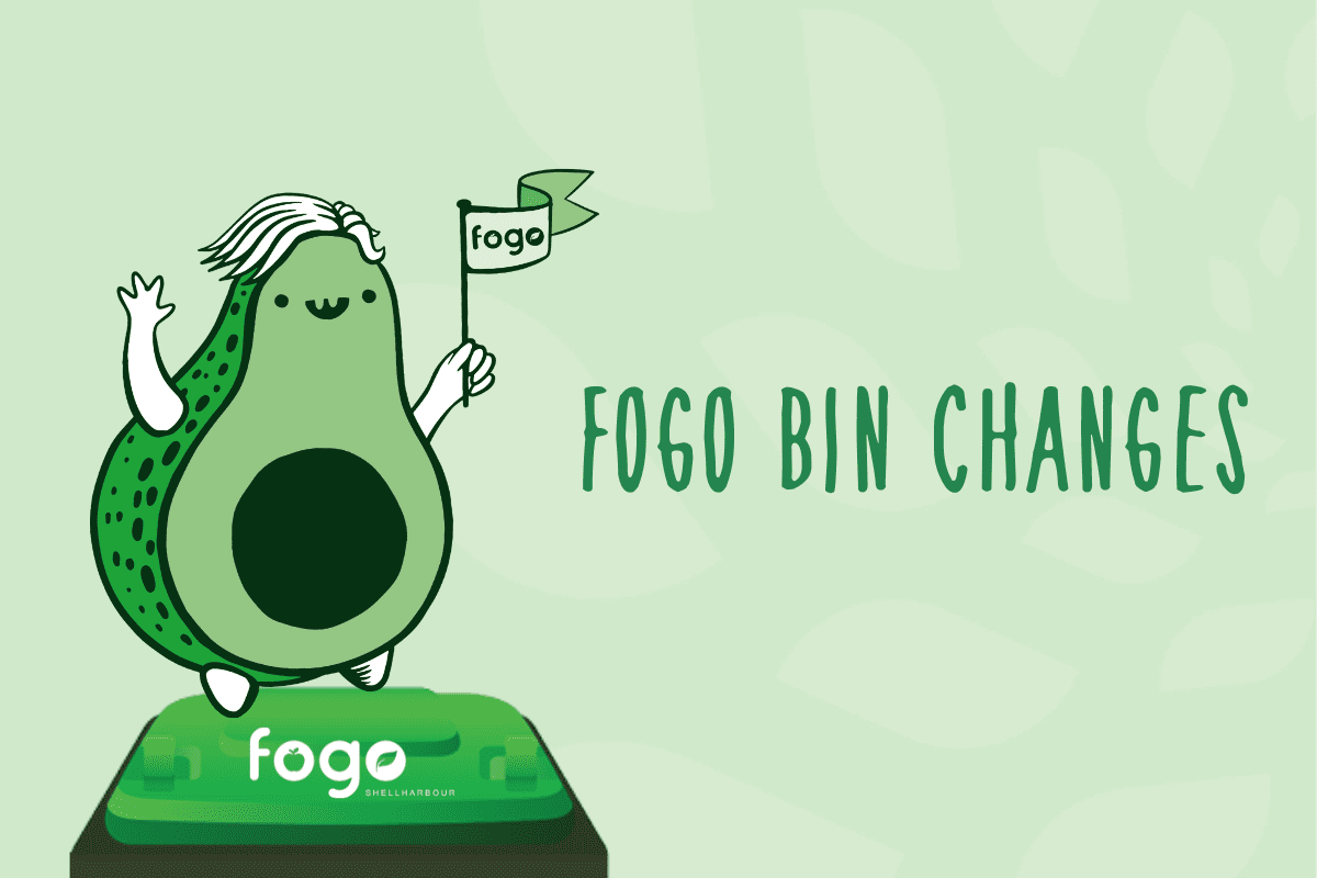 FOGO has changed! - Shellharbour Waste