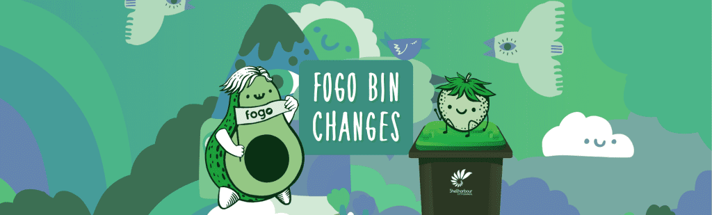 FOGO has changed! - Shellharbour Waste